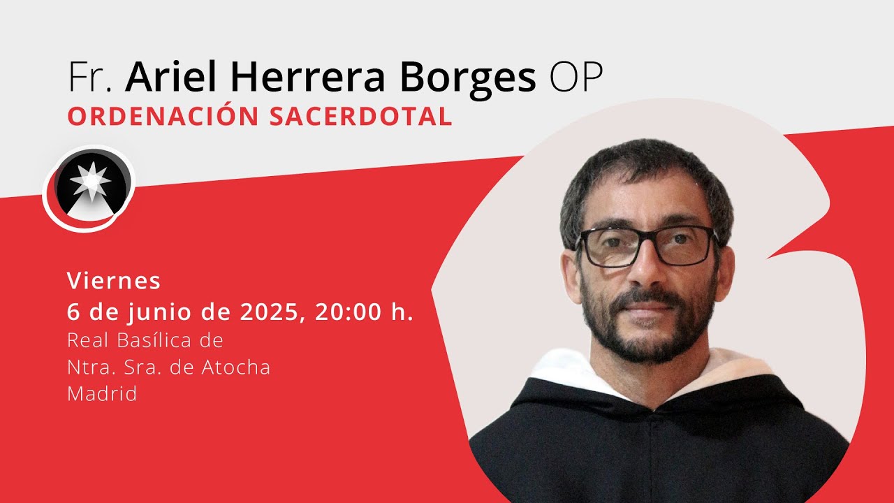 Ordenación presbiteral de Fr. Ariel Herrera Borges OP | Dominicos ...