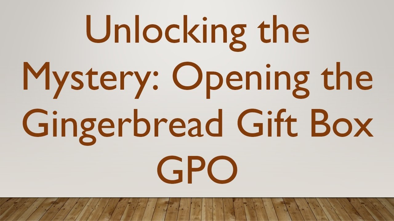 Unlocking the Mystery: Opening the Gingerbread Gift Box GPO - YouTube