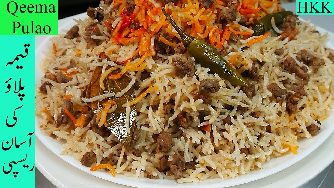 Delicious Qeema Pulao Recipe | Easy & Flavorful Qeema Pulao/Aromatic ...