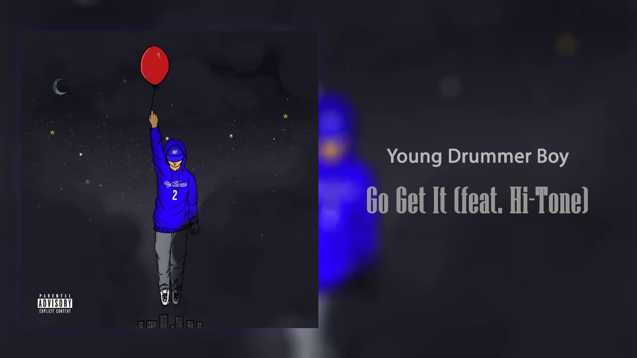 Young Drummer Boy - Go Get It (feat. Hi-Tone) | HF2 (New2018) - YouTube