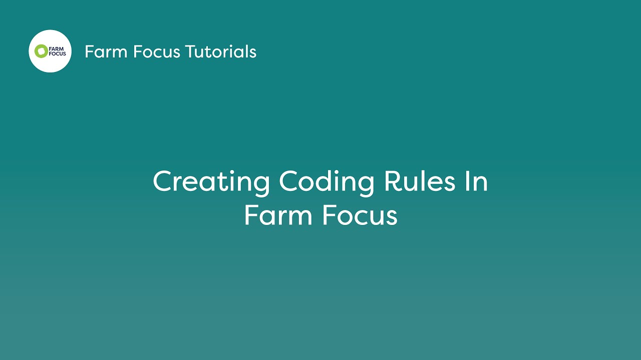 Creating Coding Rules In Farm Focus YouTube Creating Coding Rules In Farm Focus YouTube