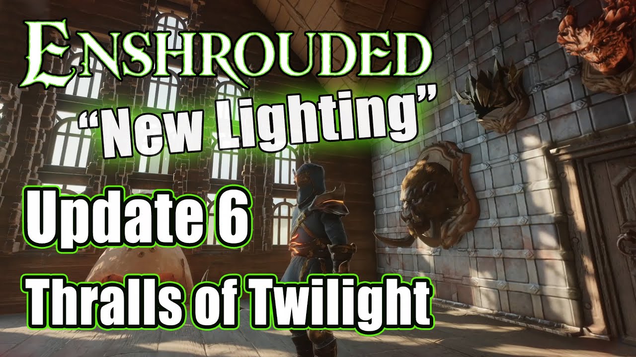 Thralls of Twilight - Update 6 - New Lighting - Enshrouded - YouTube