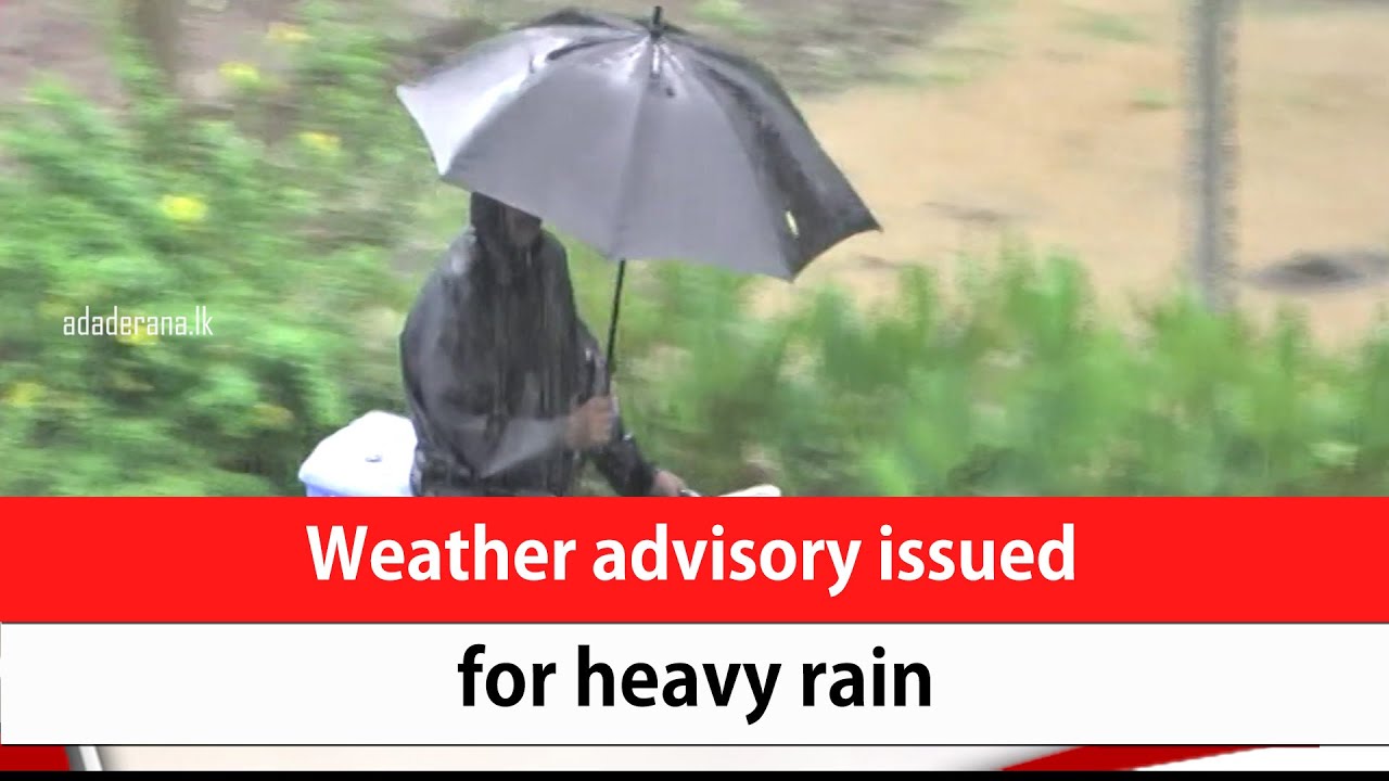 Weather advisory issued for heavy rain (English) - YouTube