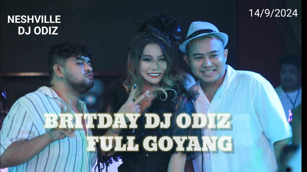ULANG TAHUN DJ ODIZ | PECAH SEKALI ! | DJ ODIZ AT NESHVILLE | 13 ...