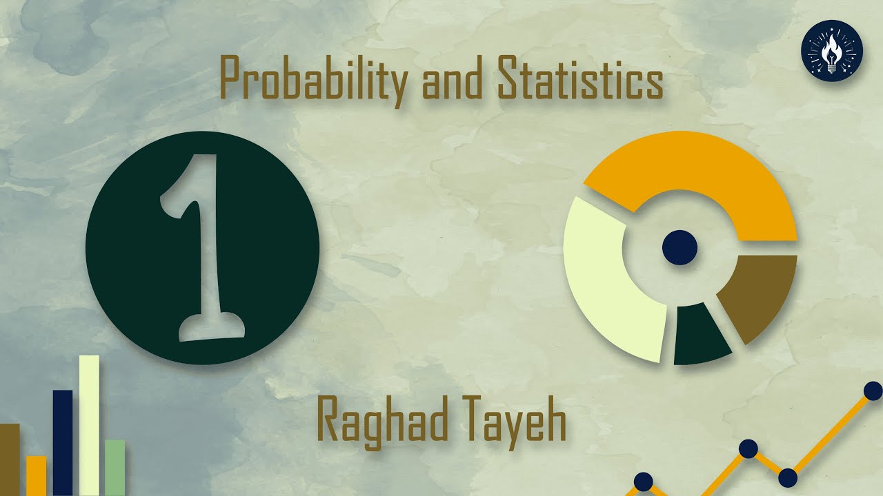 Probability & Statistics - Lecture 1 (Chapter 1) | Raghad Tayeh - YouTube