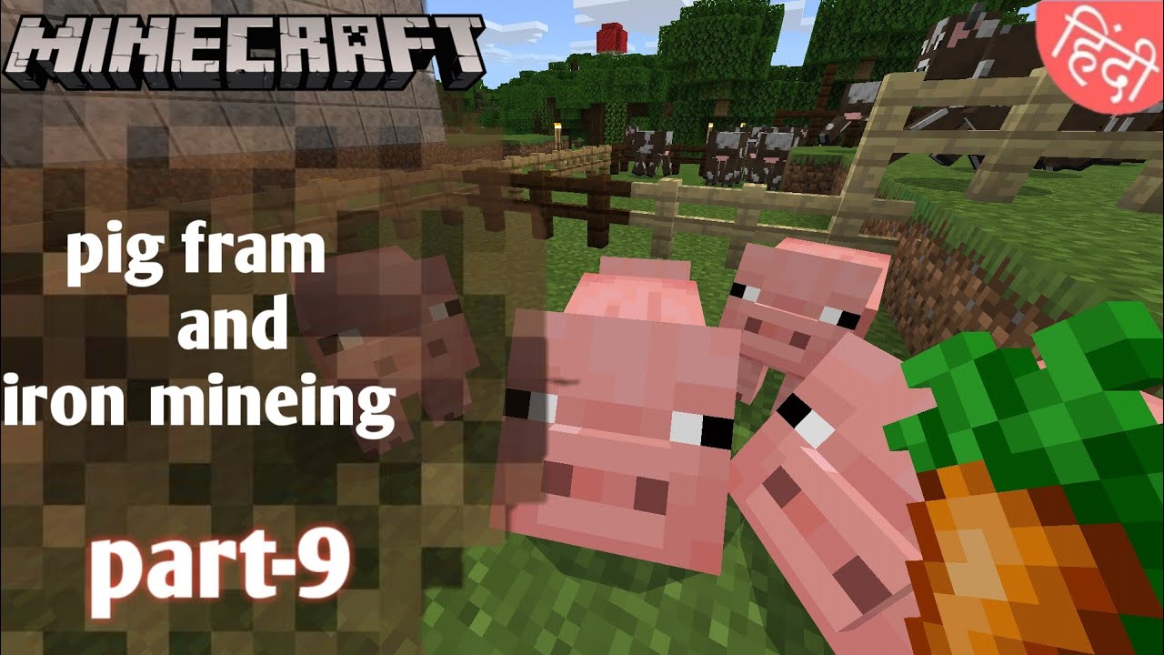 Part-9 pig fram and iron mineing - YouTube