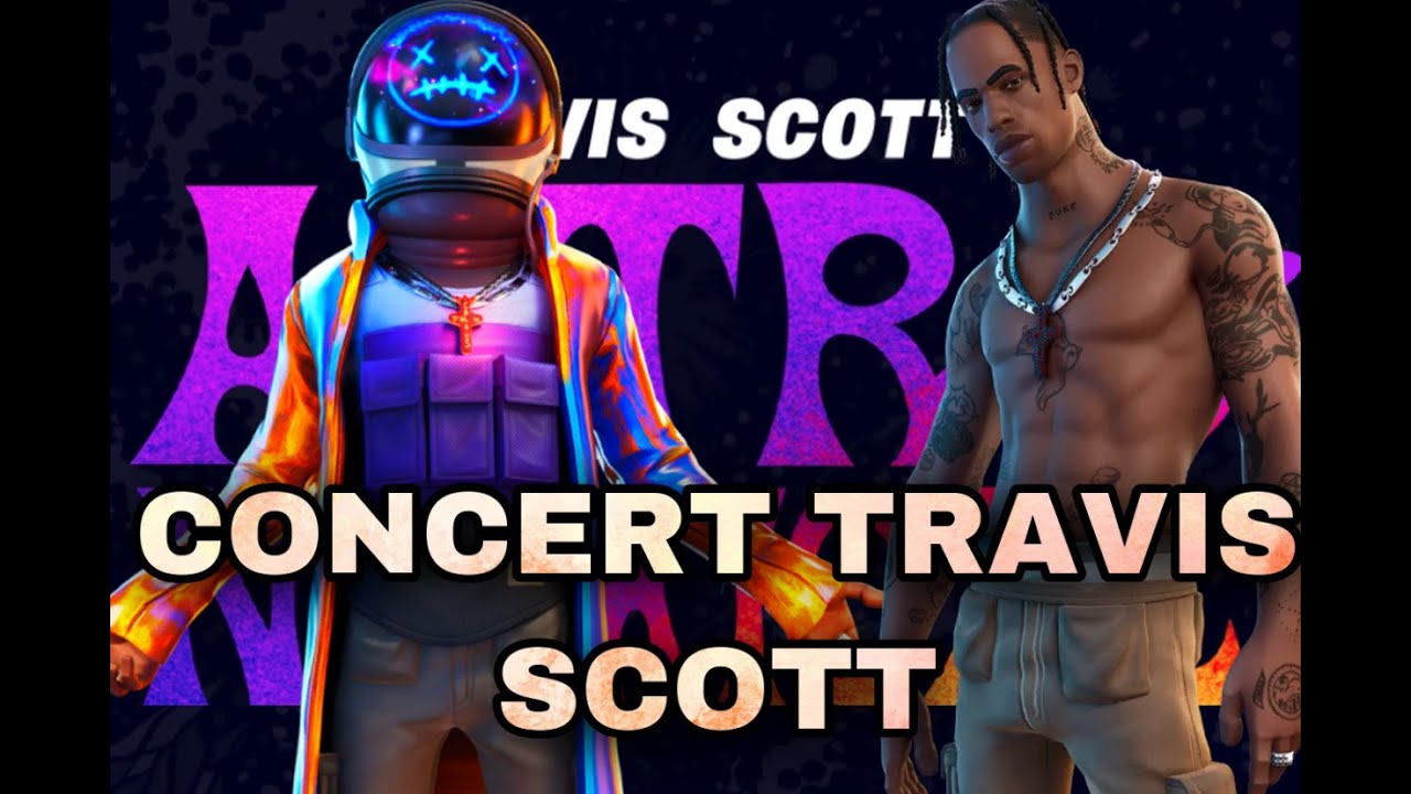 CONCERT TRAVIS SCOTT - FORTNITE BATTLE ROYALE- - YouTube
