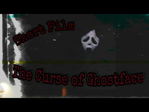 The Curse of Ghostface (Short Horror Film) - YouTube