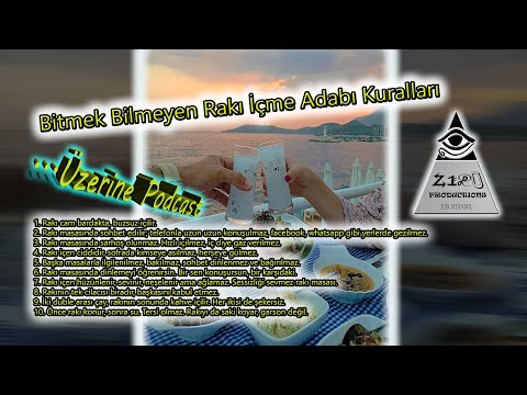Rakı İçme Adabı | Üzerine Podcast