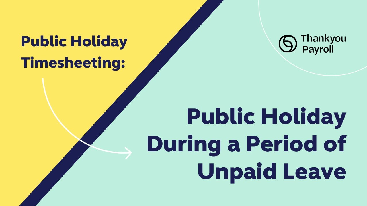 Public Holiday Timesheeting: Public Holiday During a Period of Leave ...