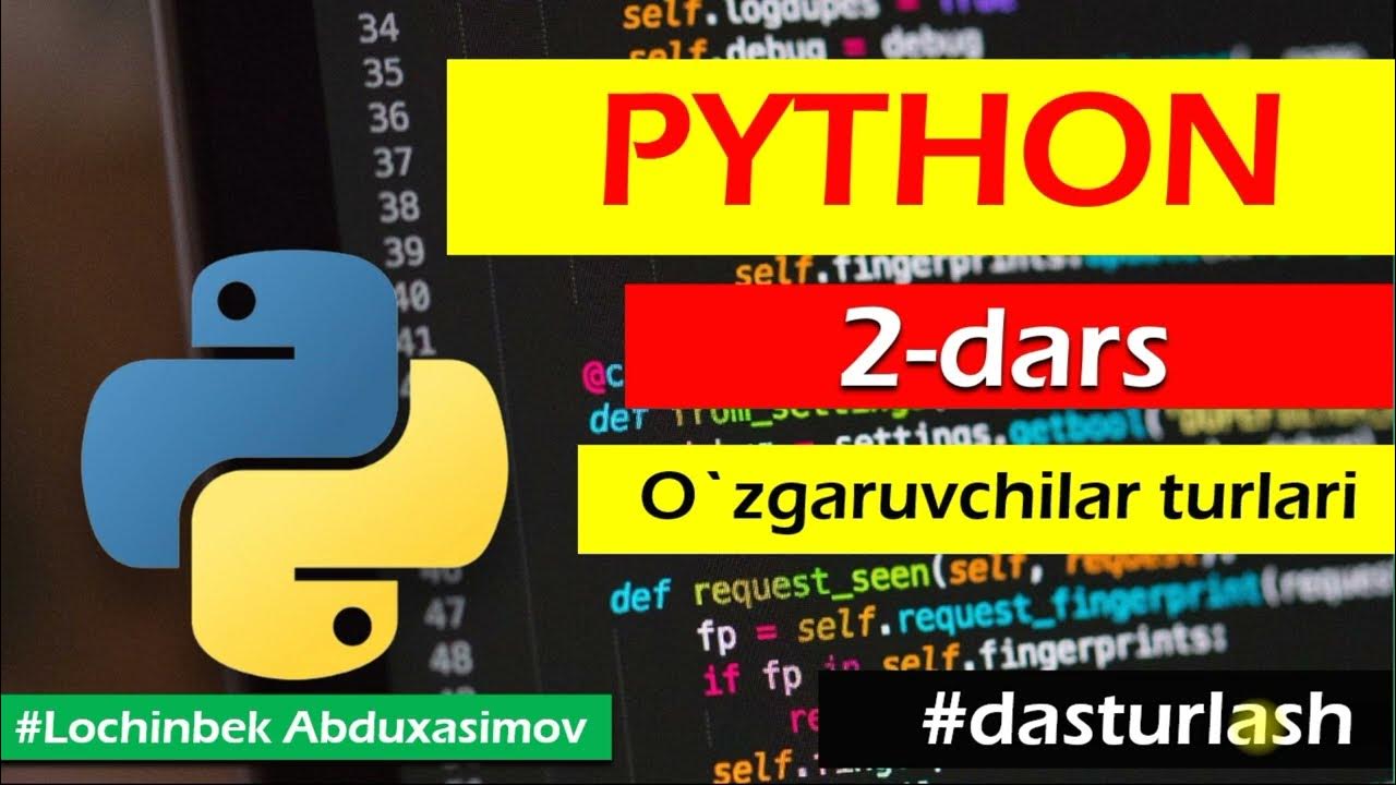 2-dars Pythonda o`zgaruvchi turlari #python #dasturlash # ...