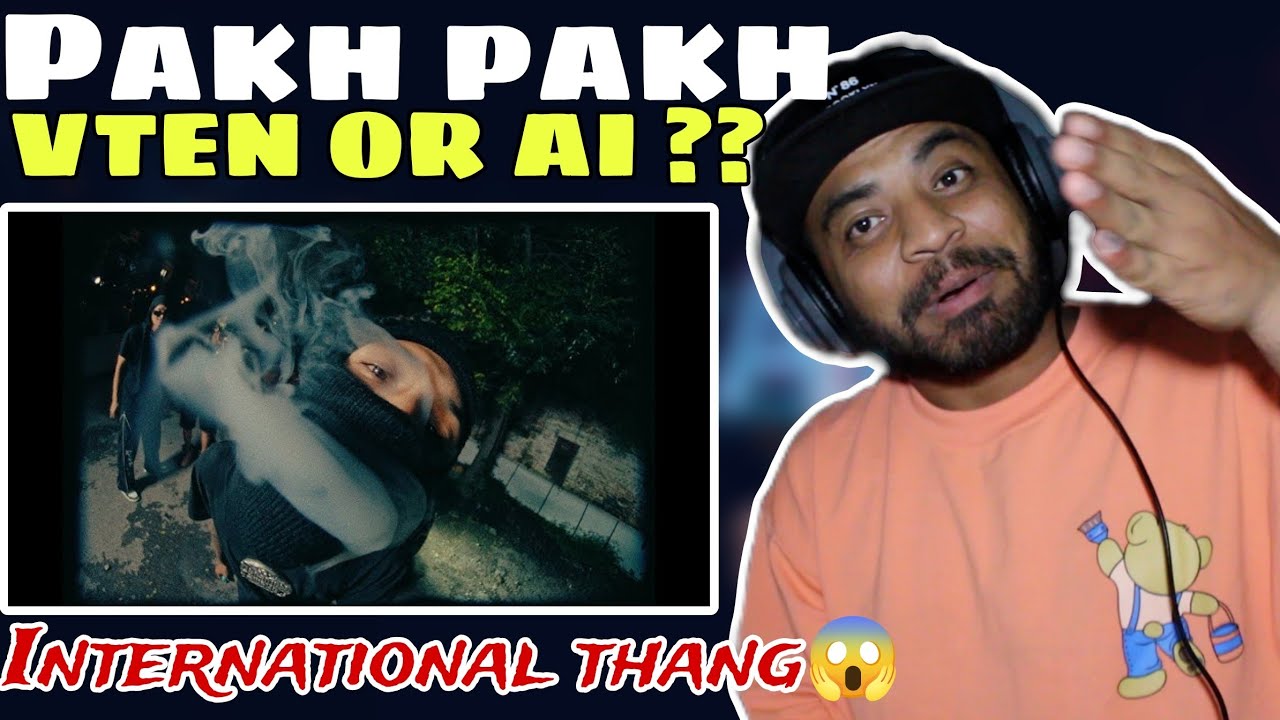 VTEN or AI ?? Damn That Flow - PAKH PAKH ft. Lil Dump Never Broke Again ...