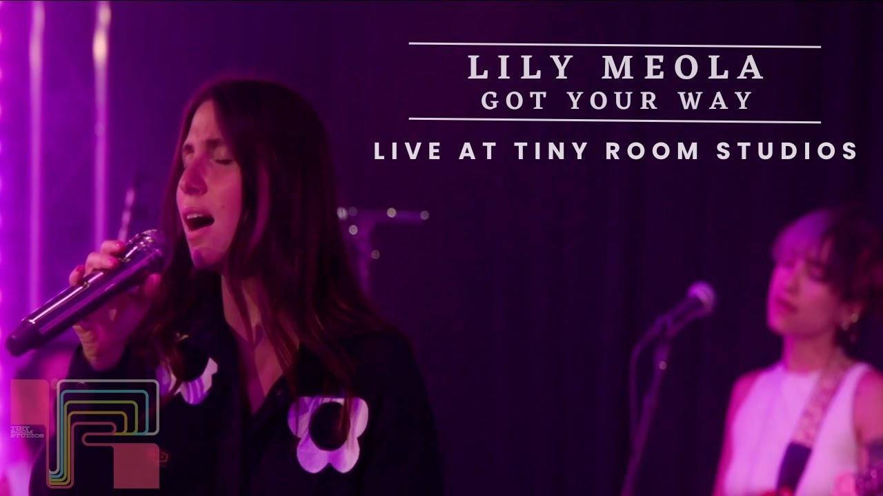 Lily Meola- Got Your Way | Live at Tiny Room Studios - YouTube
