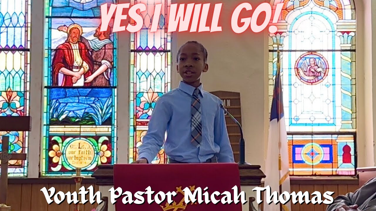 Yes I Will Go - Youth Pastor Micah Thomas - YouTube