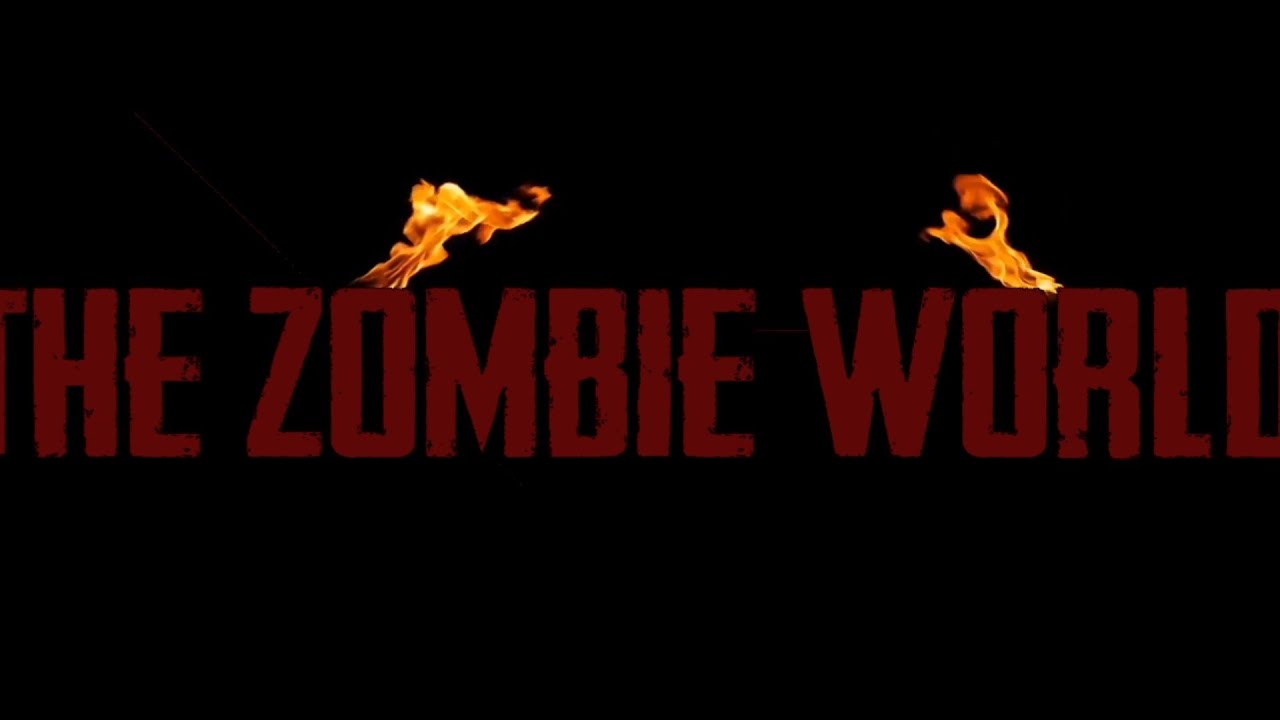THE ZOMBIE WORLD offical / trailer support me - YouTube