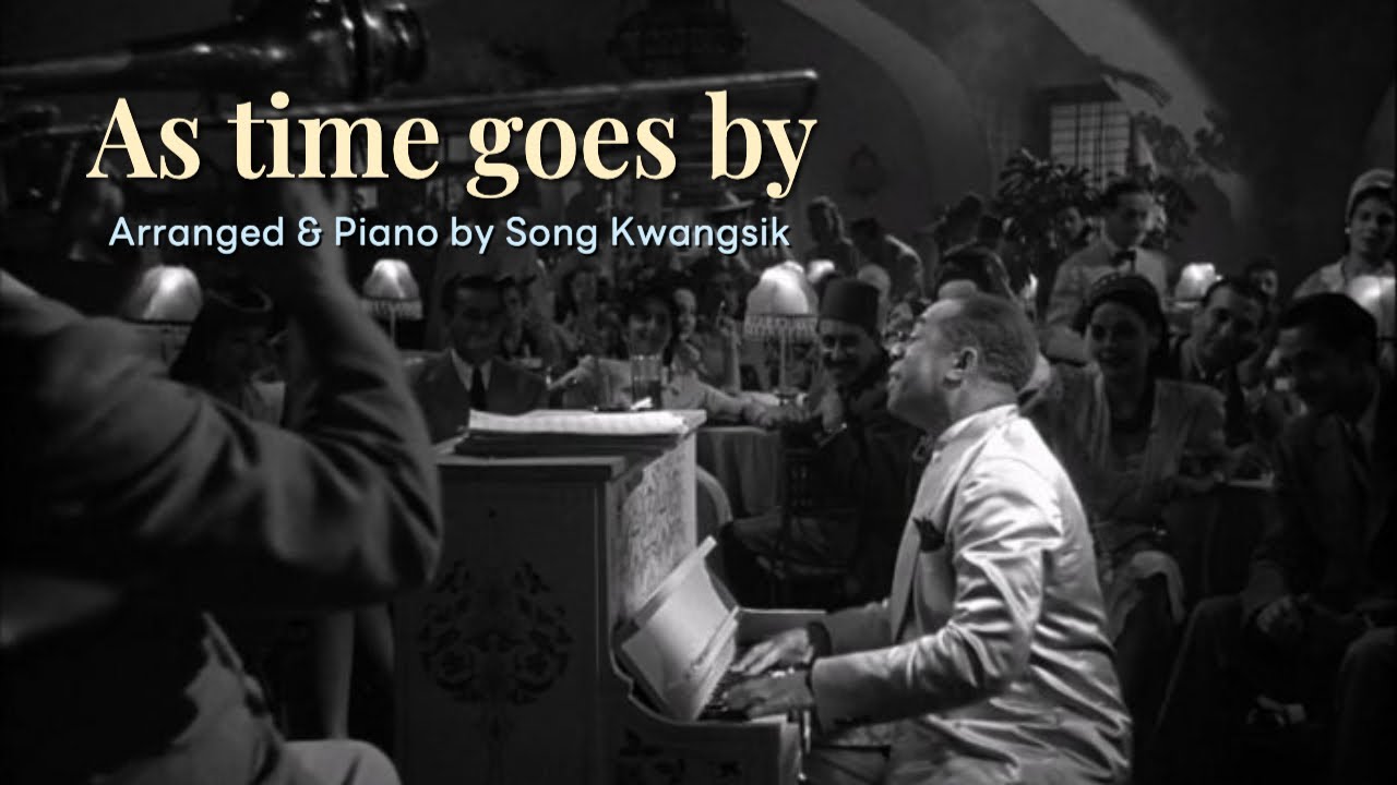 🎹[1hour] As time goes by / Dooley Wilson /영화 “Casablanca” (1942) / 피아노 ...