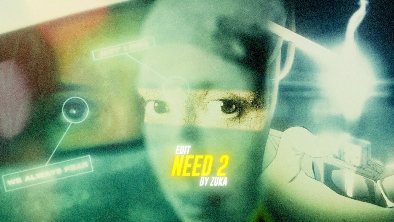 Need 2 - YouTube