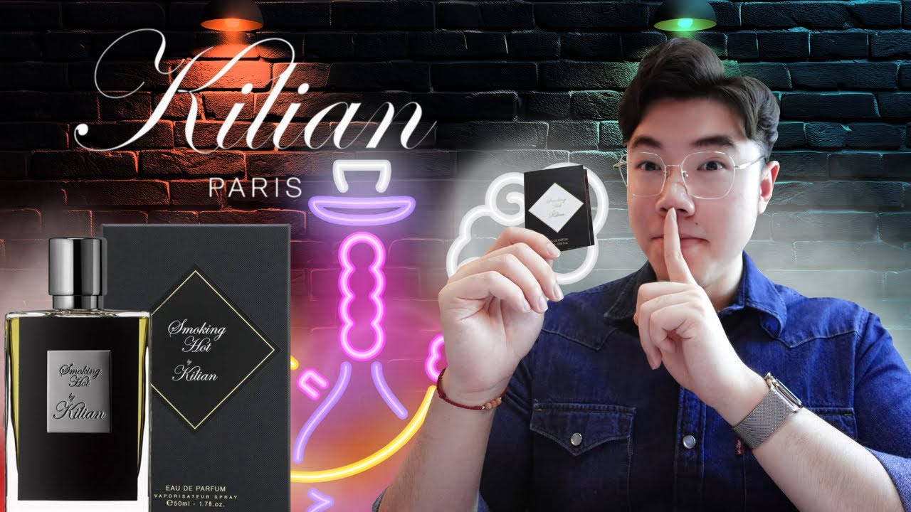 Review Kilian Smoking Hot: Mùi Hương Khói Chân Thật Nhất Trong Nước Hoa ...