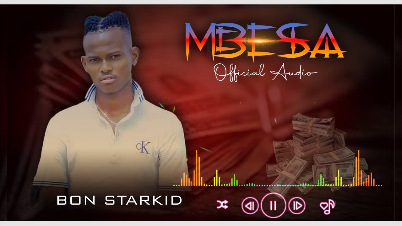 BON STARKID - MBESA (OFFICIAL AUDIO) SMS SKIZA 6987310 TO 811 FOR SKIZA ...