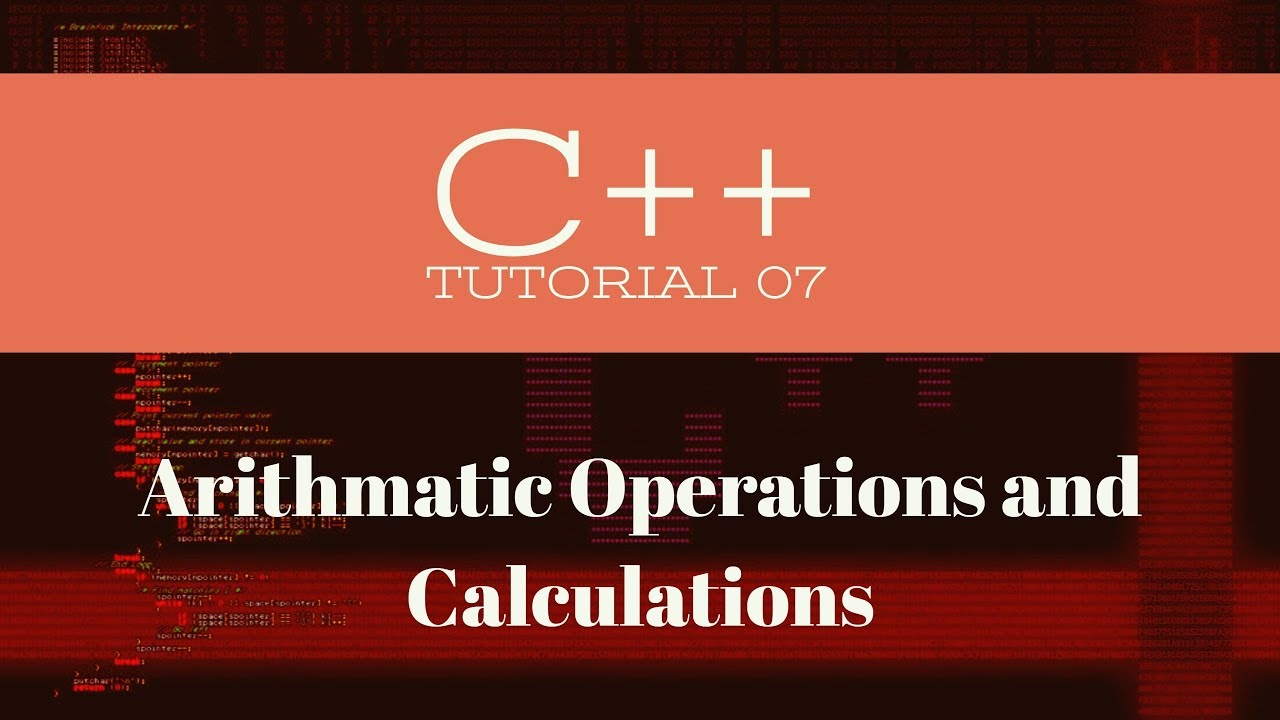 C++ Tutorial 07-How to do Arithmetic operation in c++ - YouTube