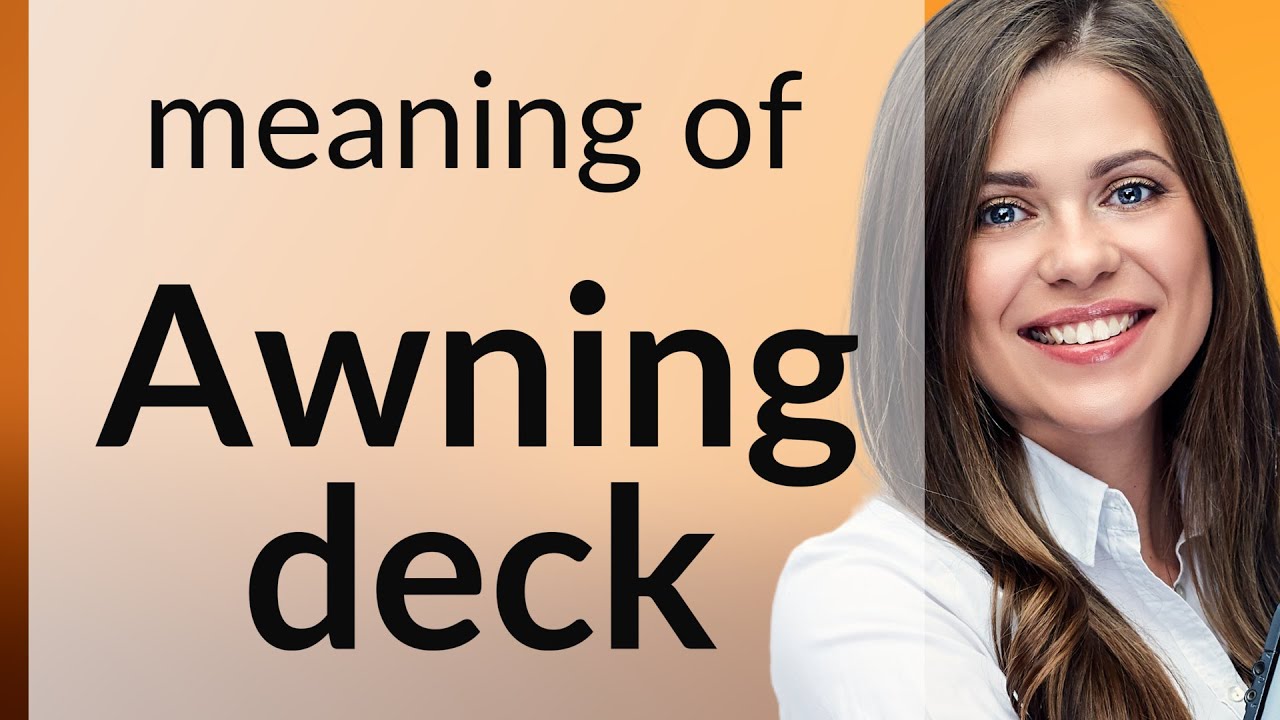 Awning deck — AWNING DECK meaning - YouTube