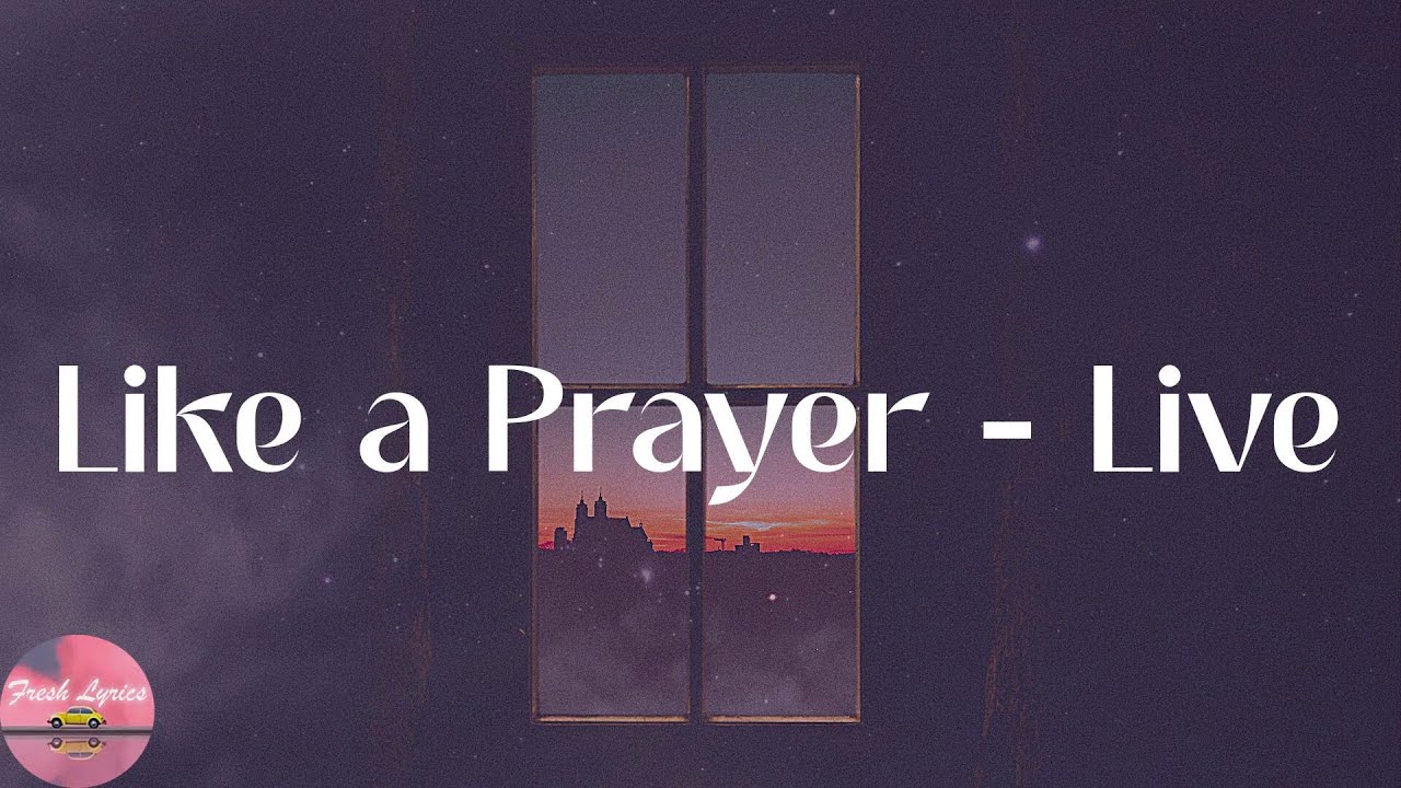 Miley Cyrus - Like a Prayer - Live (Lyrics) - YouTube