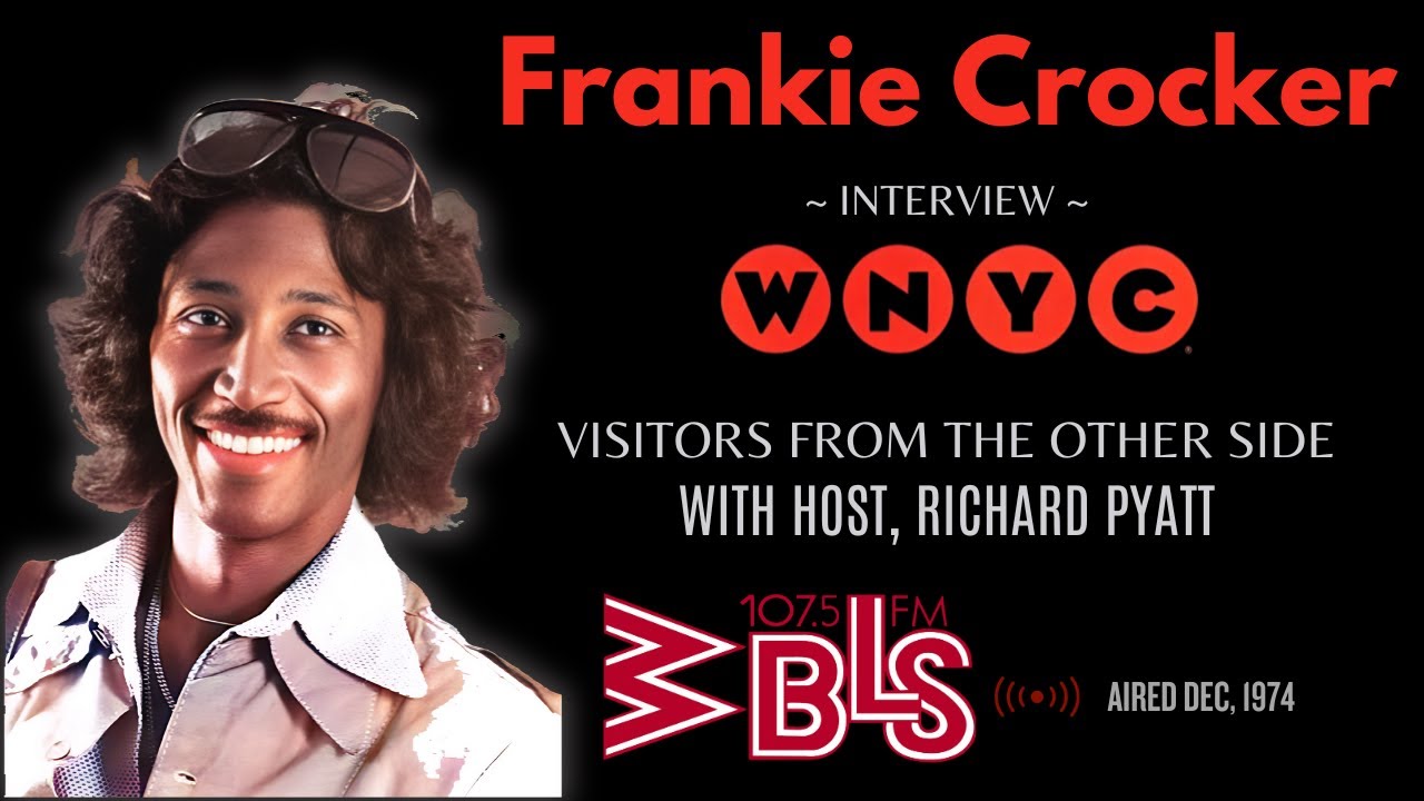 WBLS Frankie Crocker Interviewed by Richard Pyatt on WNYC / Dec 1974 ...