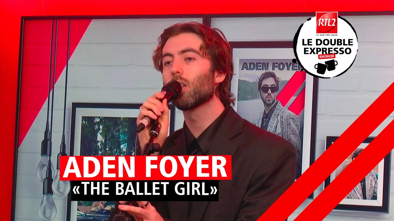 Aden Foyer interprète "The Ballet Girl" dans Le Double Expresso RTL2 ...