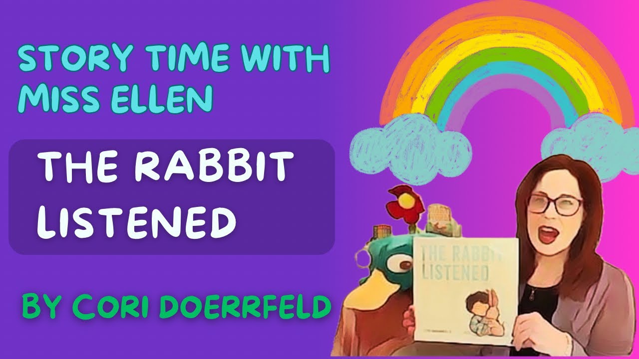 The Rabbit Listened by Cori Doerrfeld Story Time Read Along For Kids ...