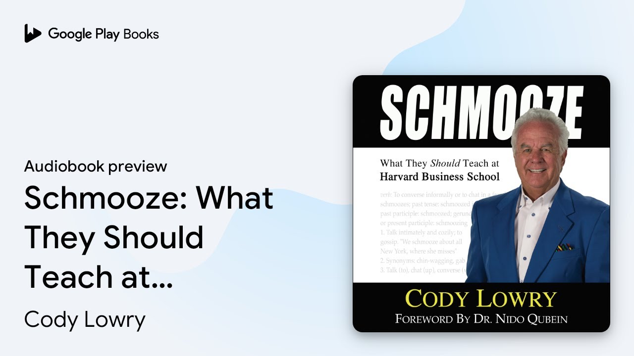 Schmooze: What They Should Teach at Harvard… by Cody Lowry · Audiobook ...