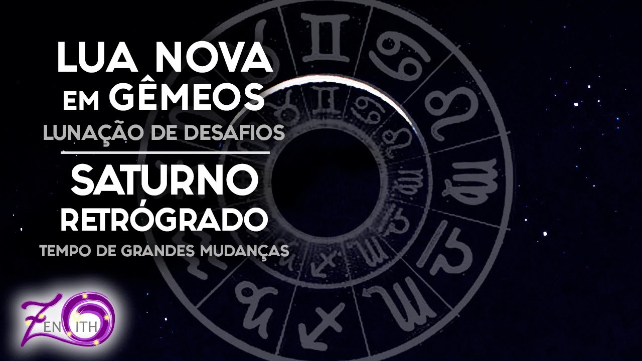 SATURNO RETRÓGRADO: TEMPO DE DESAFIOS E ADAPTAÇÃO | LUA NOVA EM GÊMEOS ...
