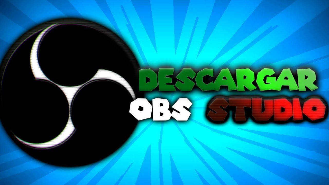 COMO DESCARGAR e INSTALAR OBS STUDIO - YouTube