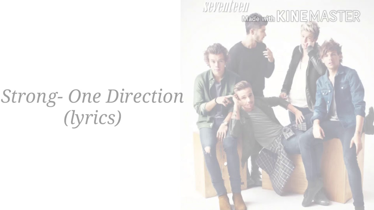 One Direction- Strong (Lyrics & Pictures) - YouTube