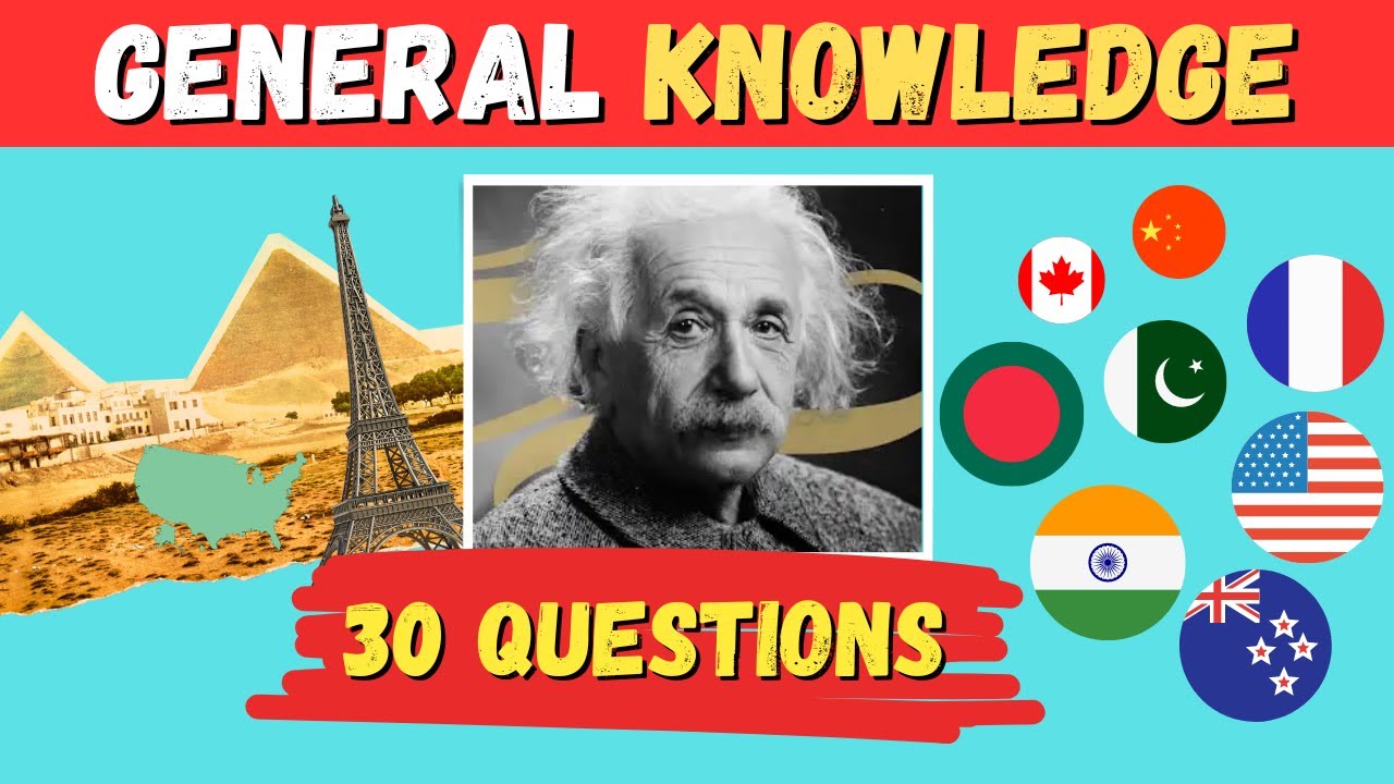 30 General Knowledge Questions! 🧠🤯 How Good is Your General Knowledge ...