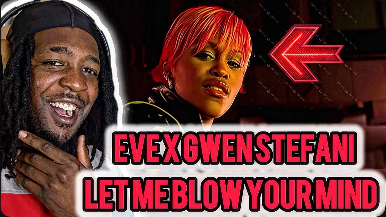THIS COLLAB!! Eve ft. Gwen Stefani - Let Me Blow Ya Mind | REACTION ...