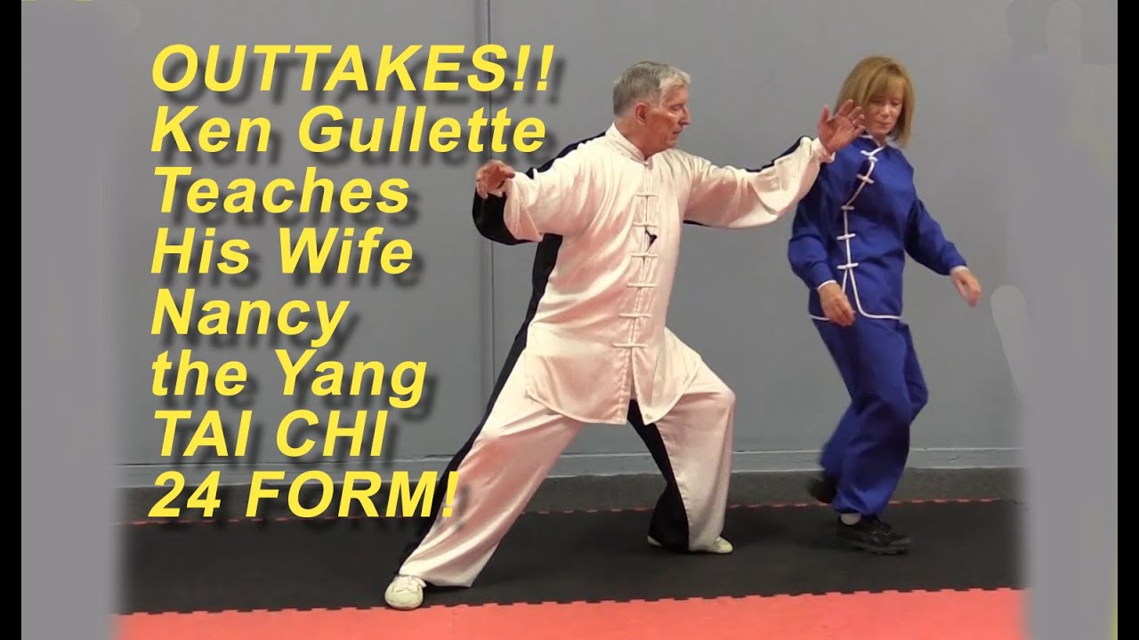 Ken Gullette Teaches His Wife Nancy the Yang 24 Tai Chi Form Outtakes - YouTube