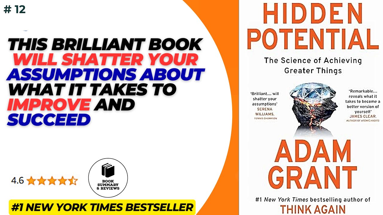 Hidden Potential Book By Adam Grant I Self Help Book Summary And Review ...