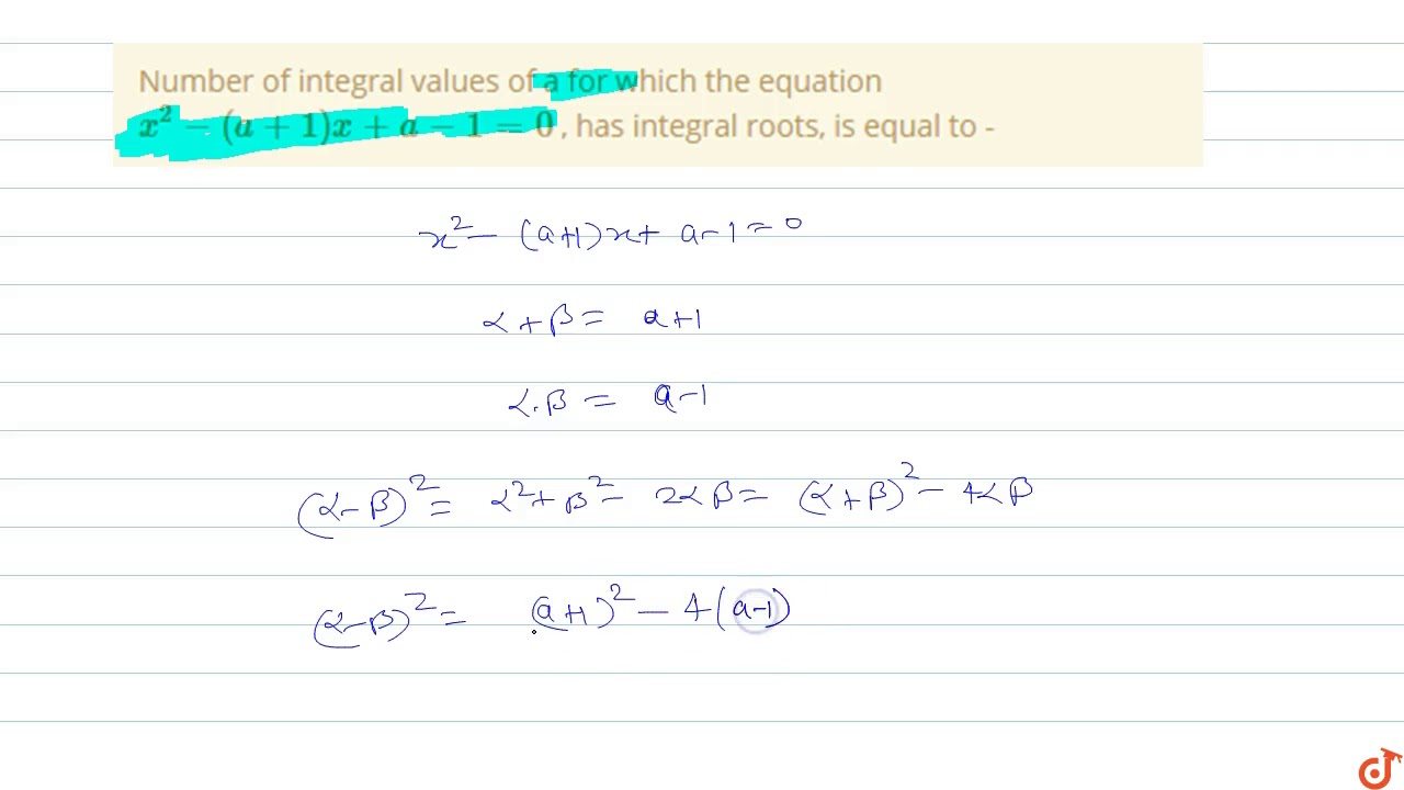 Number of integral values of a for which the equation `x^2-(a+1)x+a-1=0 ...