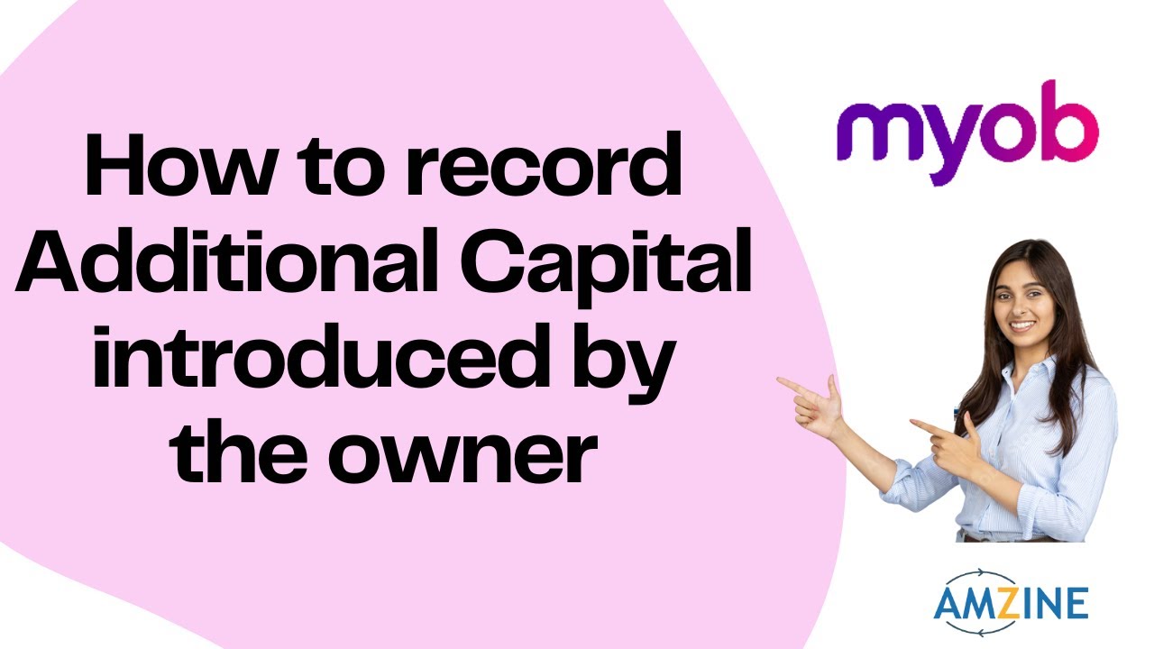 Topic- 33. How to record Additional Capital introduced by the owner on ...