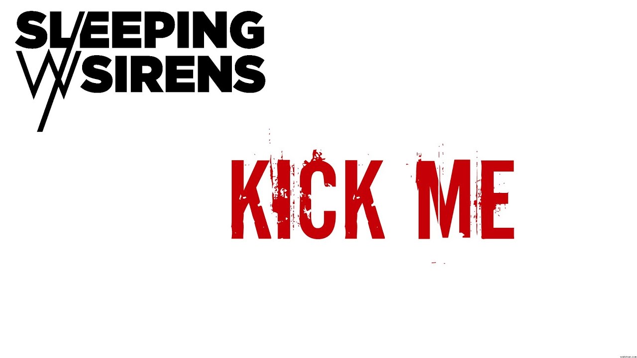 Kick Me (Karaoke + Lyrics) - Sleeping With Sirens - YouTube