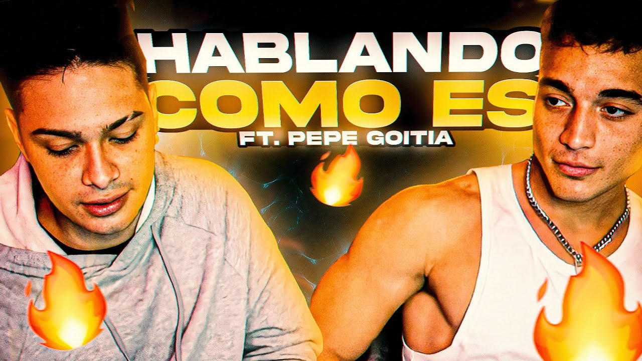 CELABAS A MARIAM CONMIGO? | HABLANDO COMO ES FT PEPE GOITIA - YouTube
