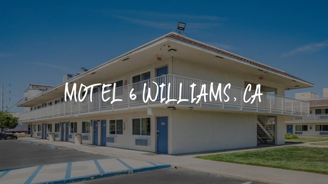 Motel 6 Williams, Ca Review - Williams , United States of America - YouTube