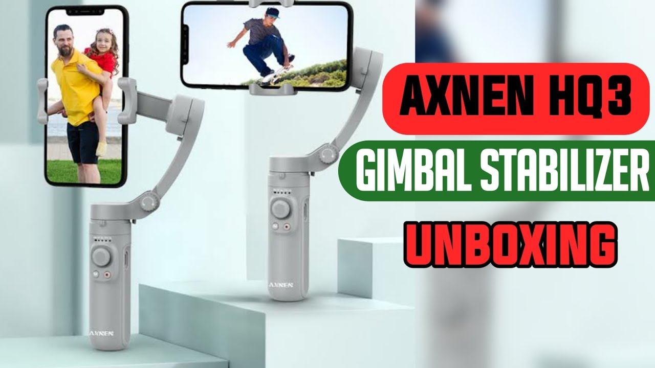 New AXNEN Mobile Gimbal! HQ3 Unboxing and review! UNBOXING 🔥 - YouTube