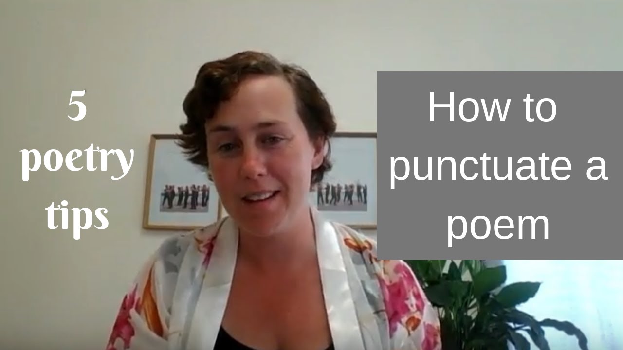 Writing Tips - How to punctuate a poem, 5 tips (podcast) - YouTube