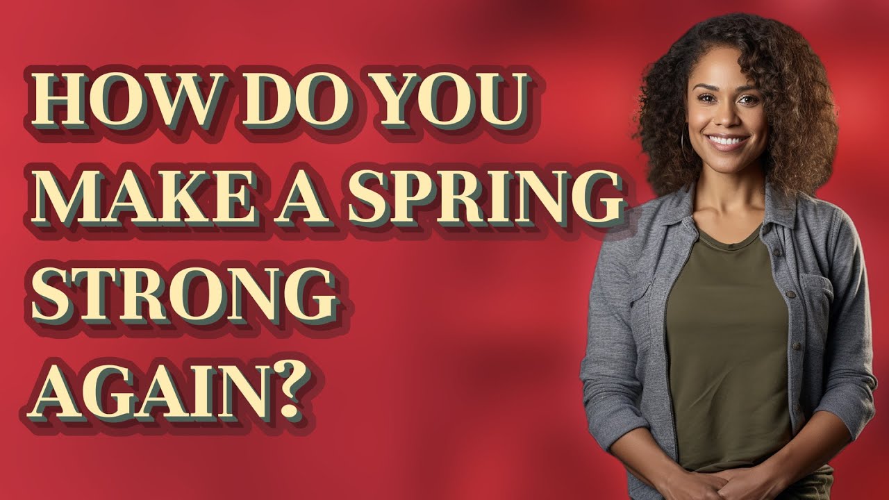 How do you make a spring strong again? - YouTube