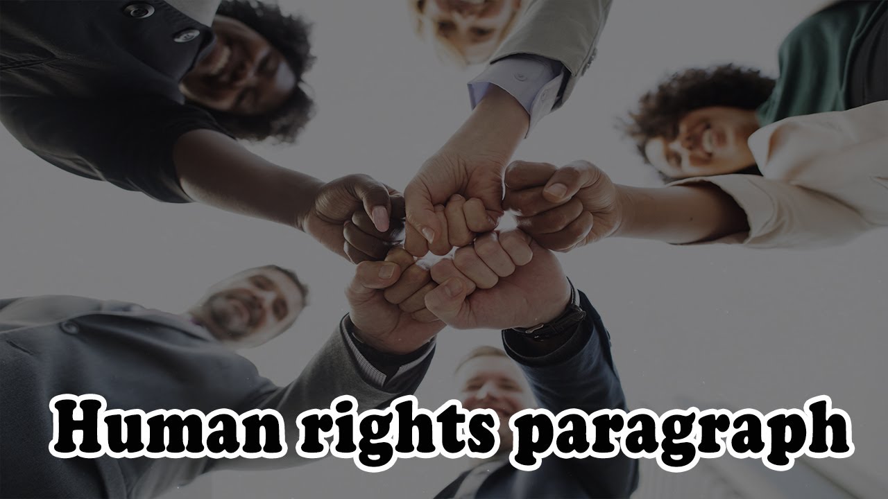 Human rights paragraph - YouTube