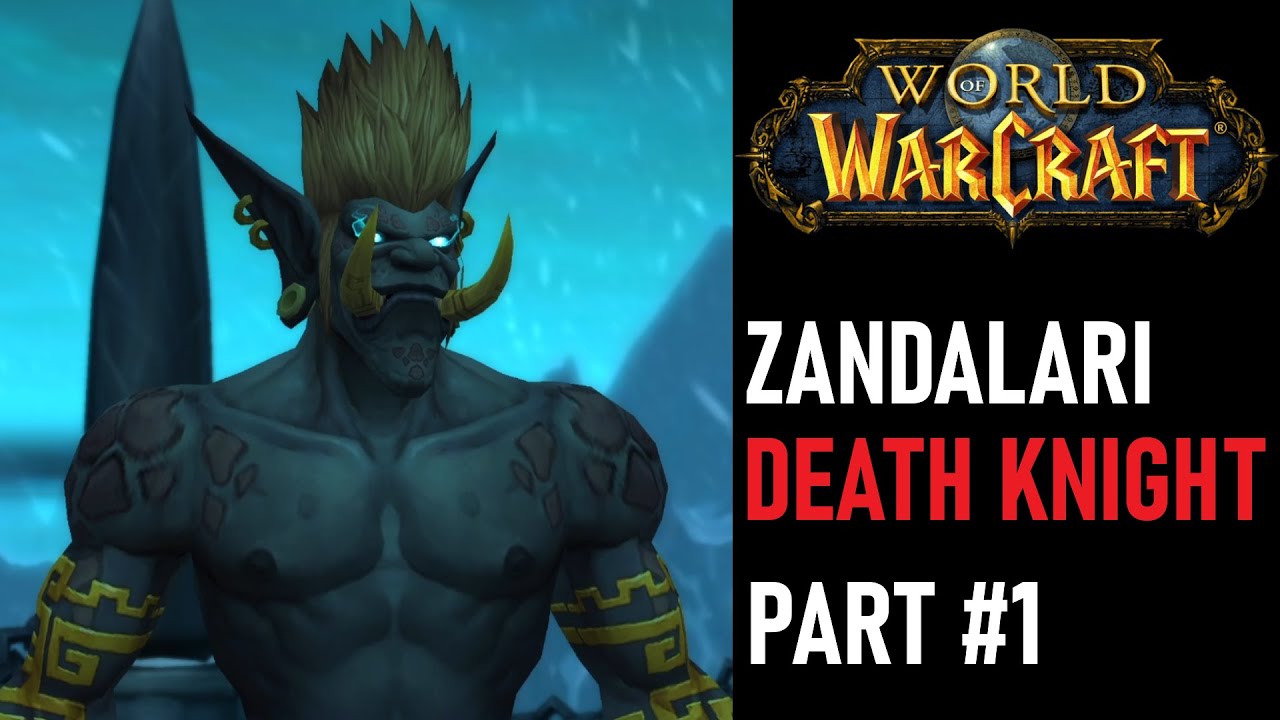 FINALLY returning to WoW after 8 years! Zandalari Troll DK prepares for ...