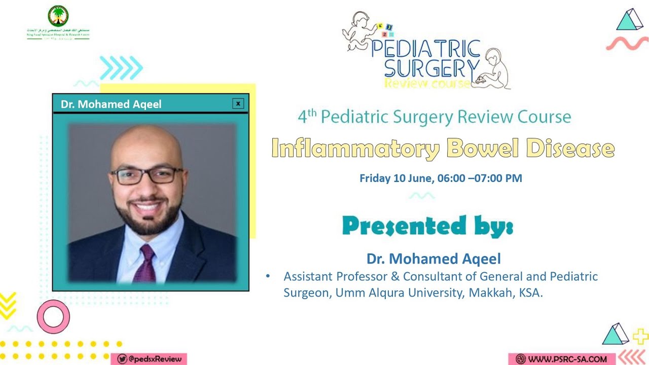 Inflammatory Bowel Disease | Dr. Mohamed Ageel | 4th Pediatric Surgery ...