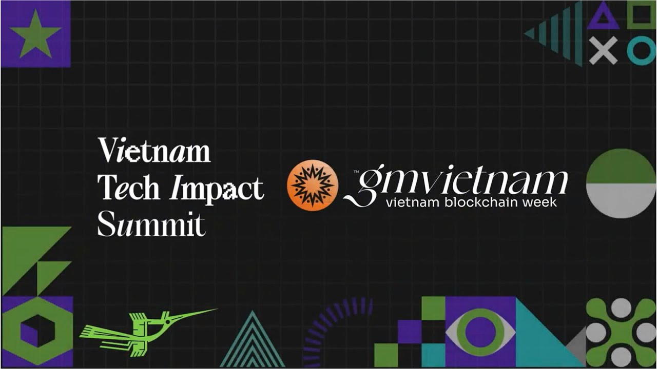 Vietnam Tech Impact Summit & GM Vietnam are merged to form Vietnam Tech ...