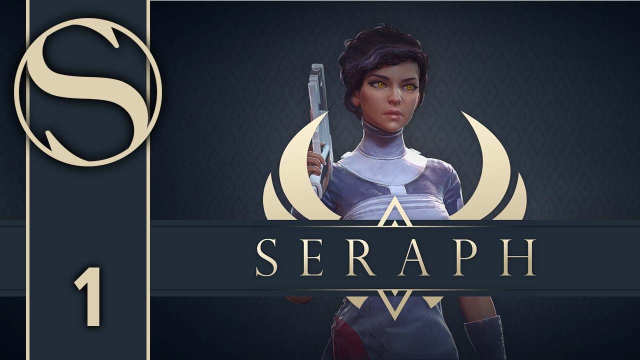 SERAPH - Let's Play Seraph / Seraph Gameplay - Part 1 - YouTube